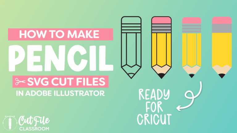 VIDEO: How to Make Pencil SVG Files in Illustrator Cricut